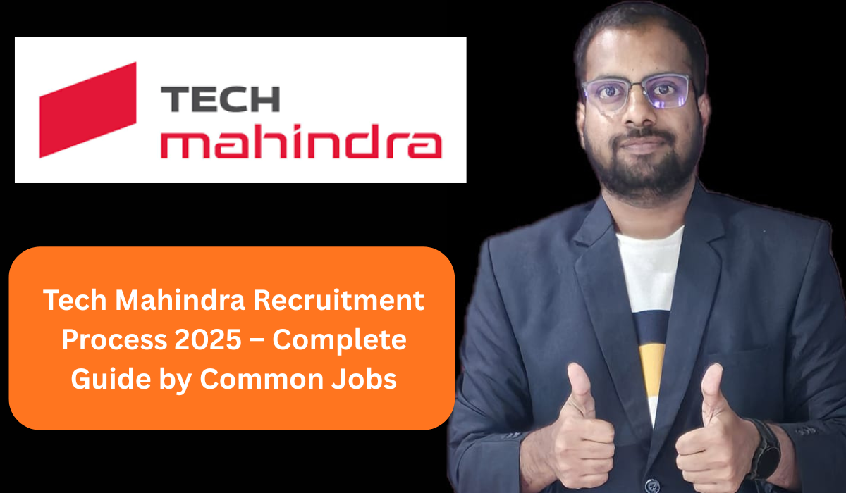 Tech Mahindra Recruitment Process 2025 – Complete Guide by Common Jobs ...